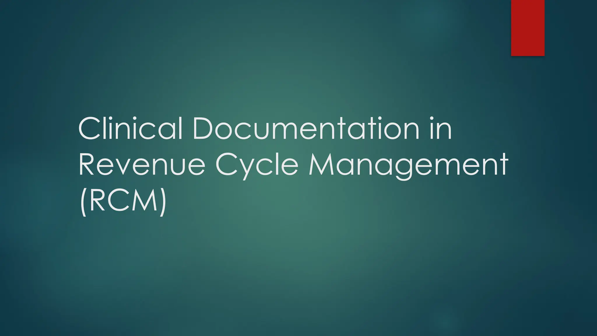 Clinical Documentation In Revenue Cycle Management Process.pptx