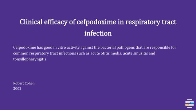 Clinical_efficacy_of_cefpodoxime_in_respiratory_tract_infection.pptx ...