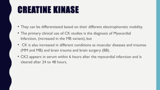 Clinical enzymes and Biomarkers CK, CT, LDH.pptx