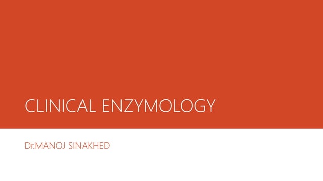 CLINICAL ENZYMOLOGY.pptx