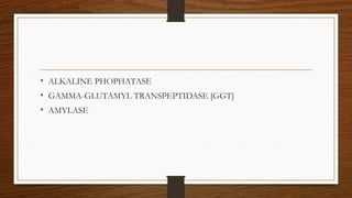 CLINICAL ENZYMOLOGY.pptx ALP, GGT AND AMYLASE | PPTX