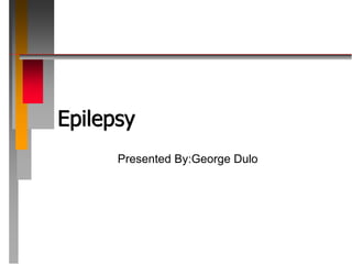 ClinicalEpilepsy.pptx-clinical epilepsy ppt | PPT