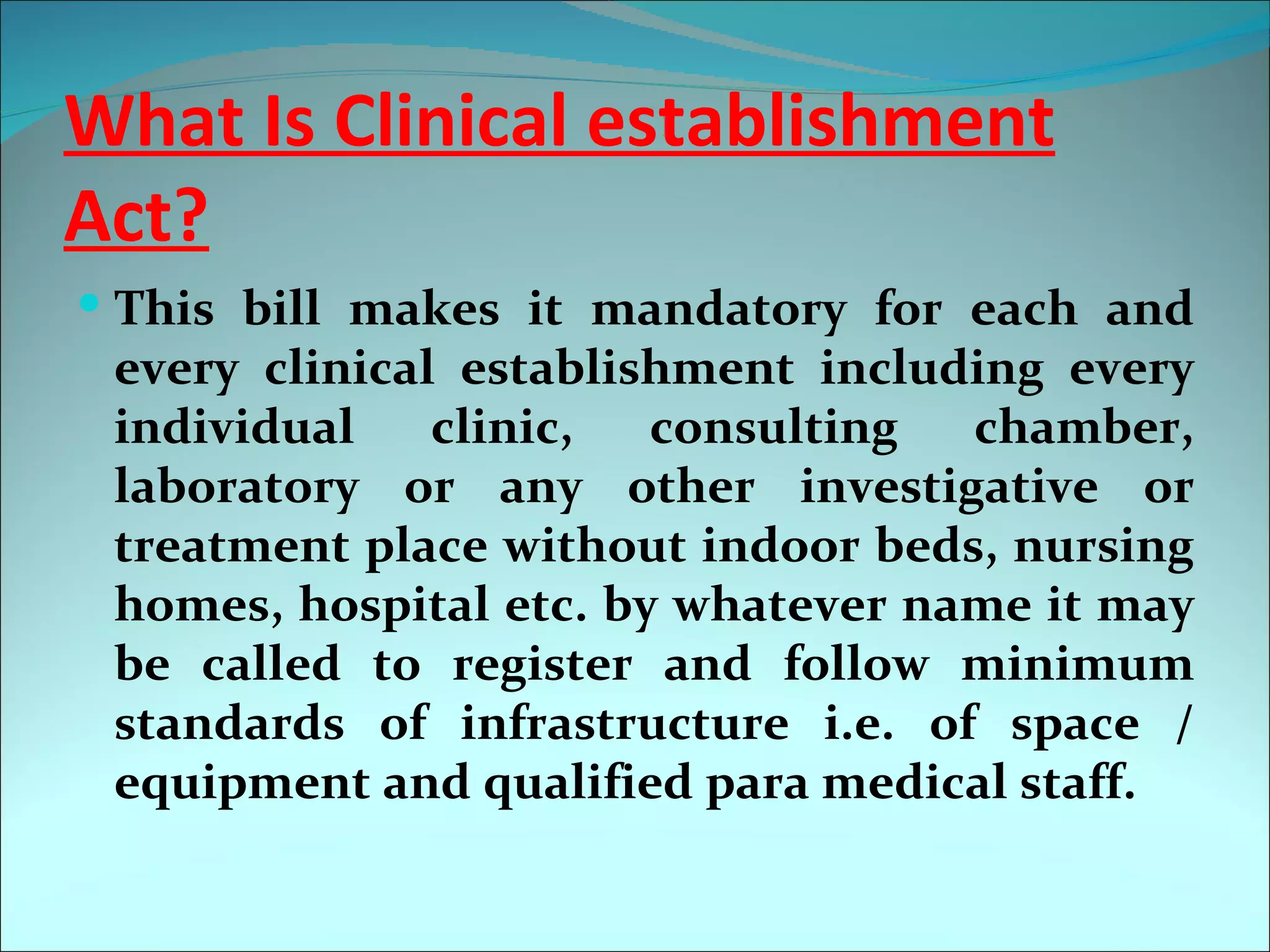 Clinical establishment act | PPT