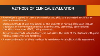 Clinical evaluation methods by Tanoj Patidar MSc Nursing (MSN) | PPTX