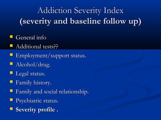 Clinical evaluation of addiction | PPT