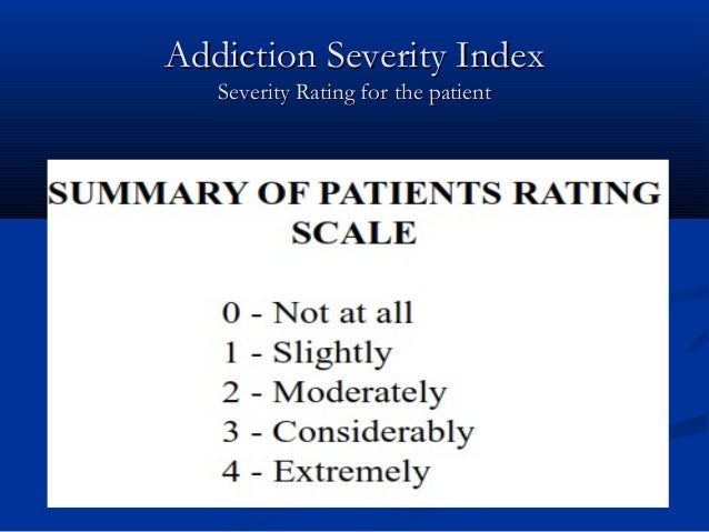 Clinical evaluation of addiction