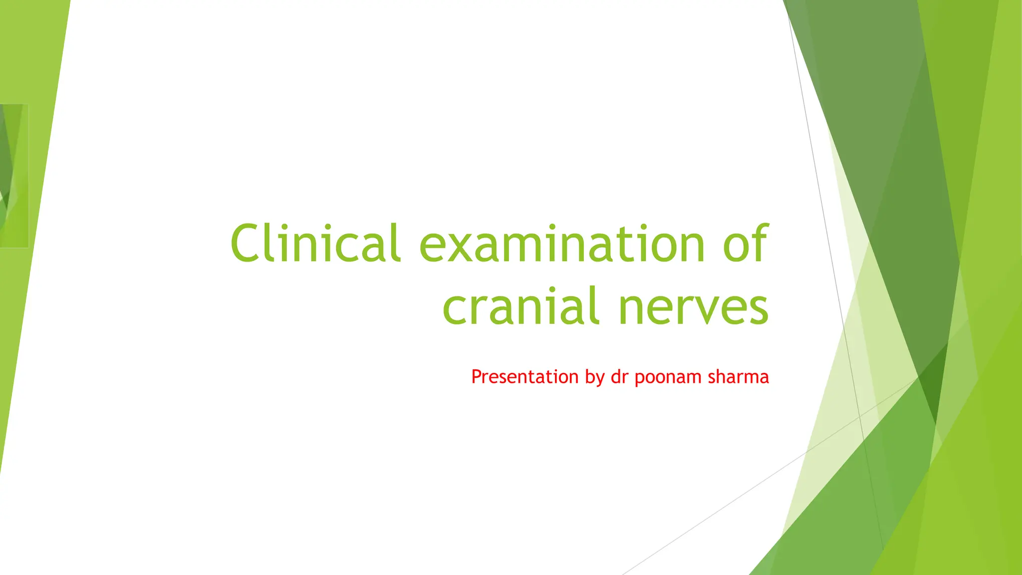Clinical examination of- CRANIAL.- nerves | PPT
