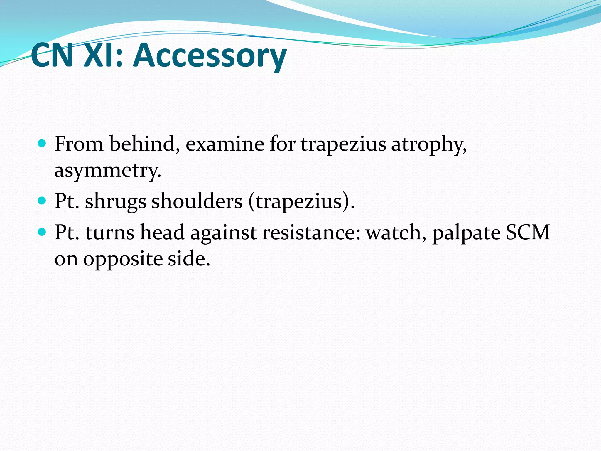 Clinical examination of cranial nerves | PPTX