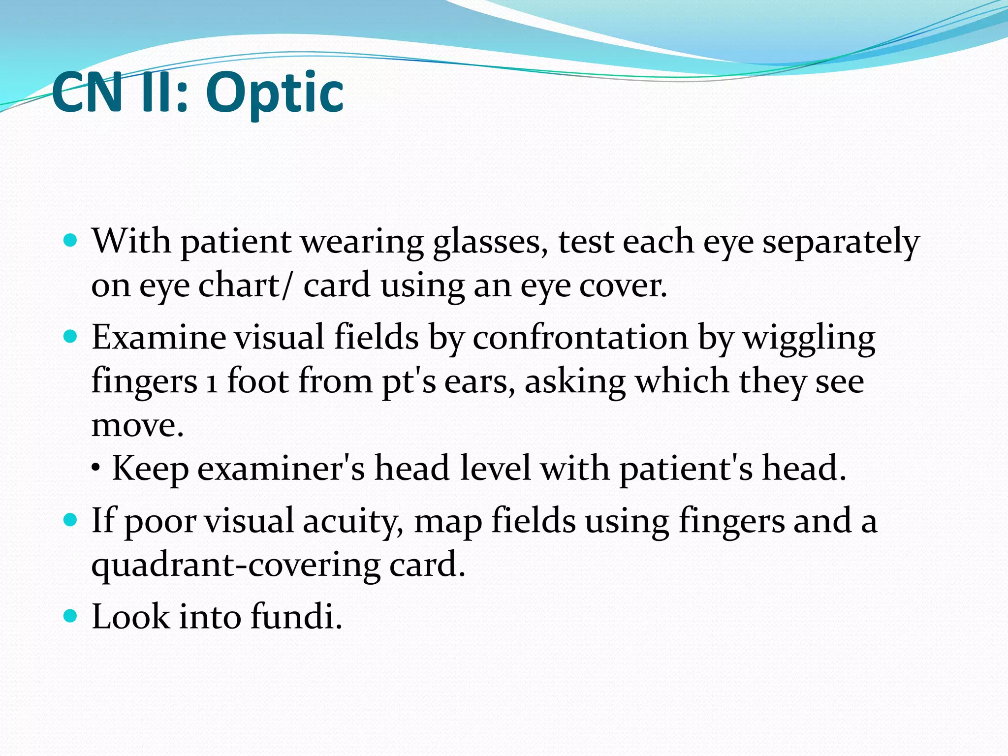 Clinical examination of cranial nerves | PPTX