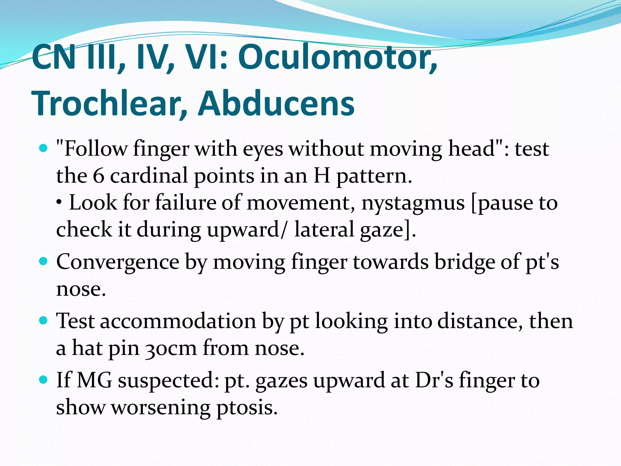 Clinical examination of cranial nerves | PPTX