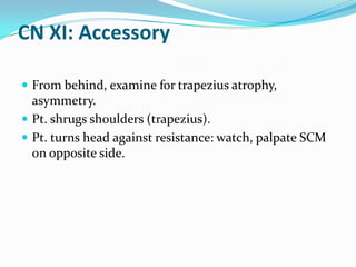 Clinical examination of cranial nerves | PPTX