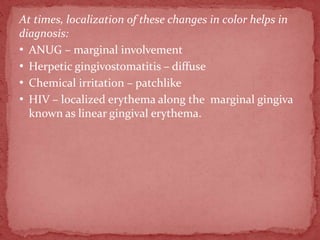 Clinical examination of gingiva | PPTX