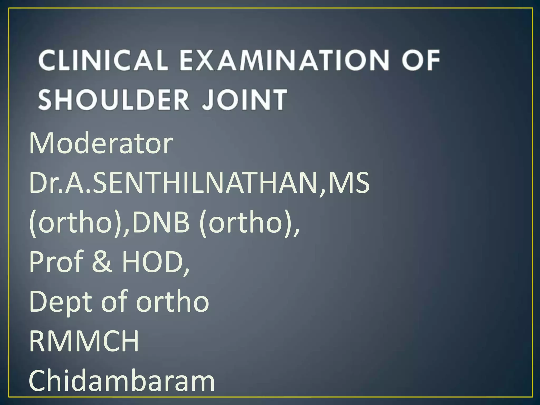 clinicalexaminationofshoulder.pptx