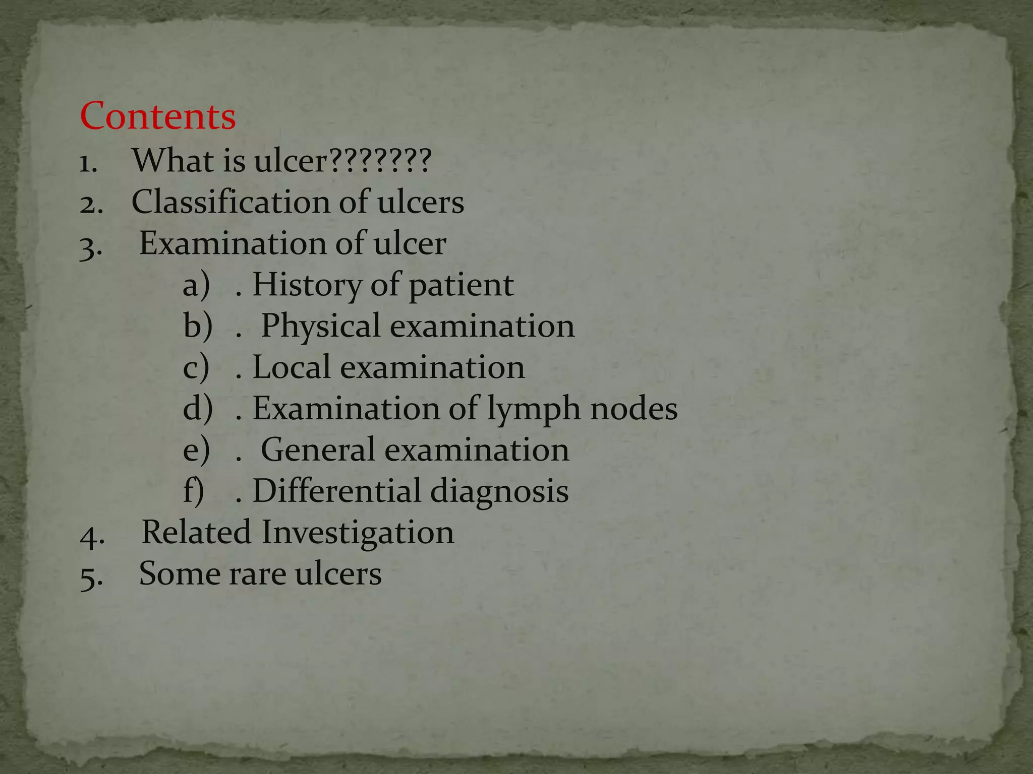 Clinical examination of ulcers | PPTX