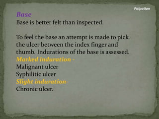 Clinical examination of ulcers | PPTX