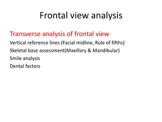 Clinical facial analysis (cfa) for orthodontists | PPTX