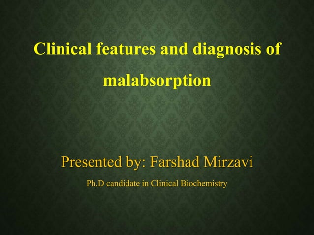 Clinical features and diagnosis of malabsorption | PPTX | Digestive ...