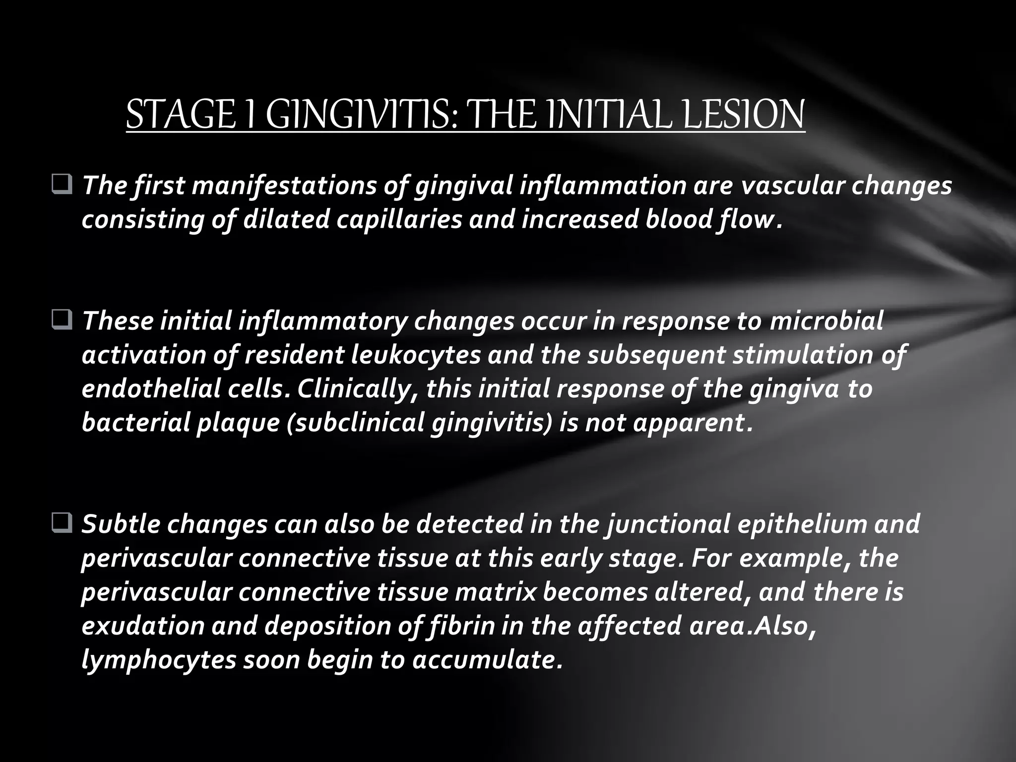 Clinical features and stages of gingivitis | PPTX