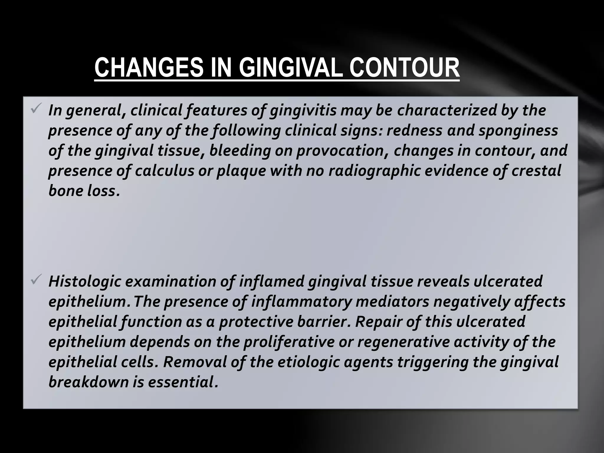 Clinical features and stages of gingivitis | PPTX