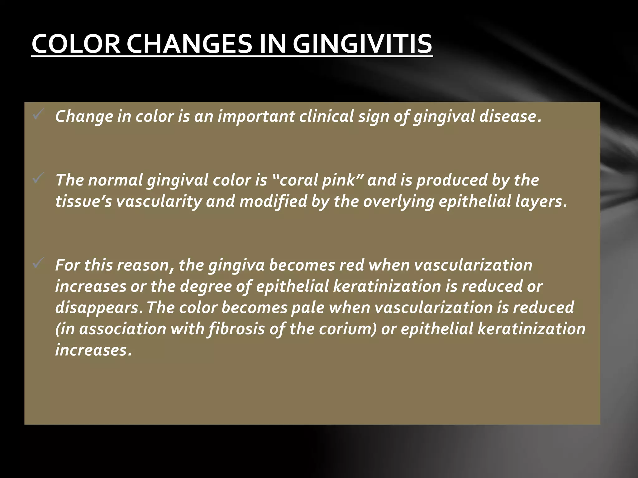 Clinical features and stages of gingivitis | PPTX
