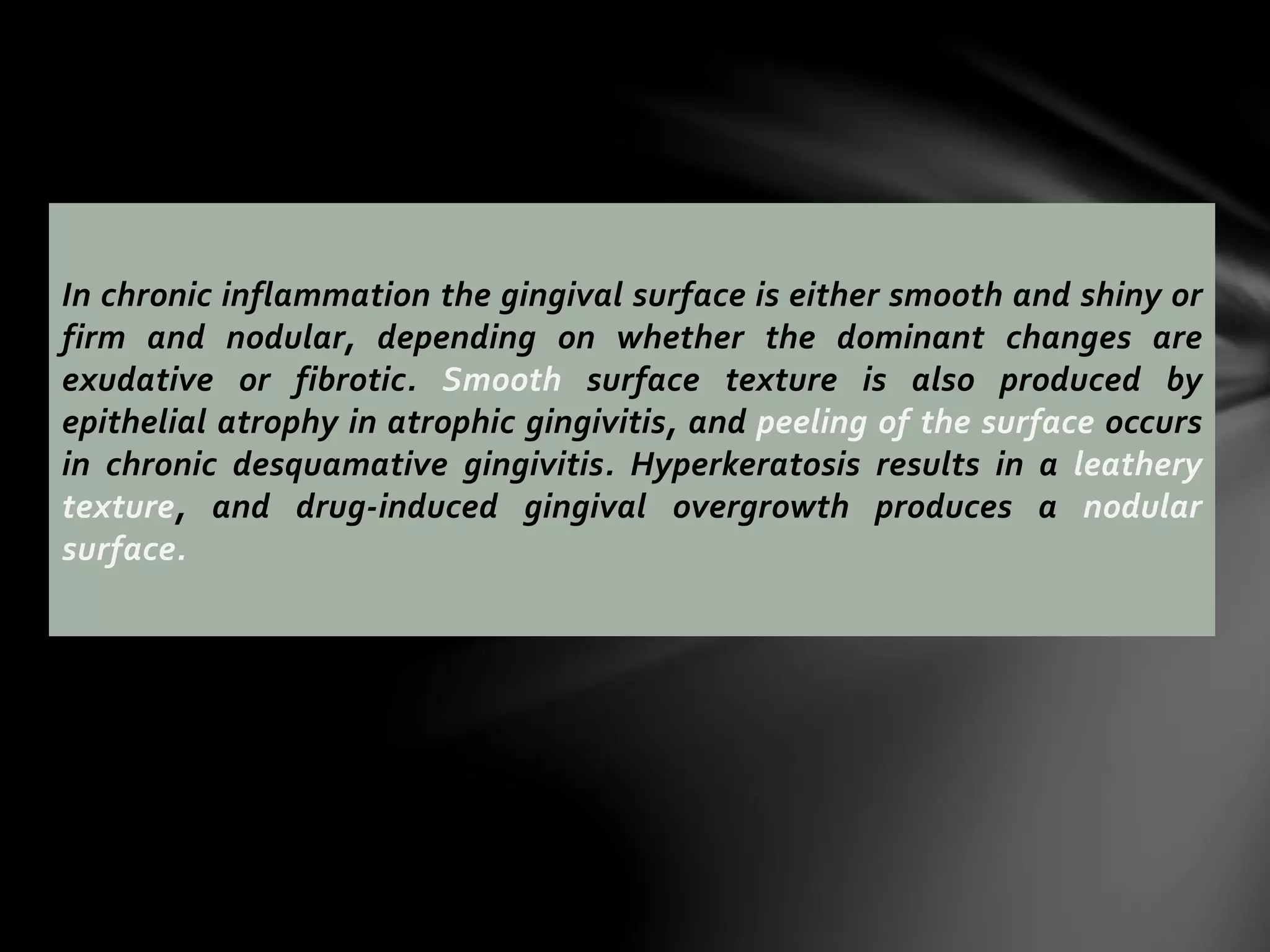 Clinical features and stages of gingivitis | PPTX