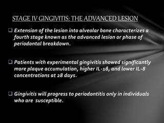 Clinical features and stages of gingivitis | PPTX