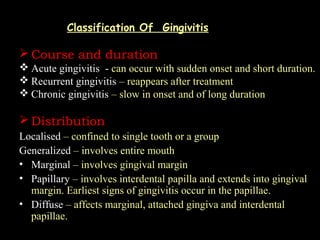 Clinical features ofgingivitis. periodontics | PPT