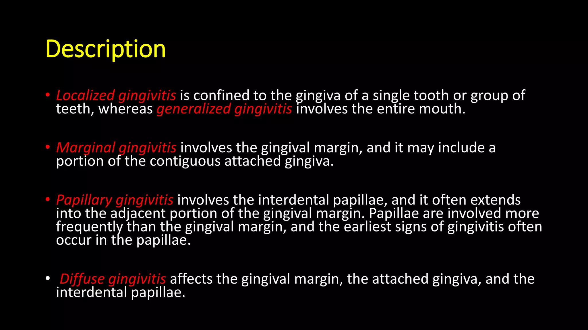 Clinical features of gingivitis | PPTX