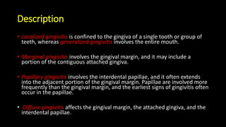 Clinical features of gingivitis | PPTX | Dental Health | Diseases and ...