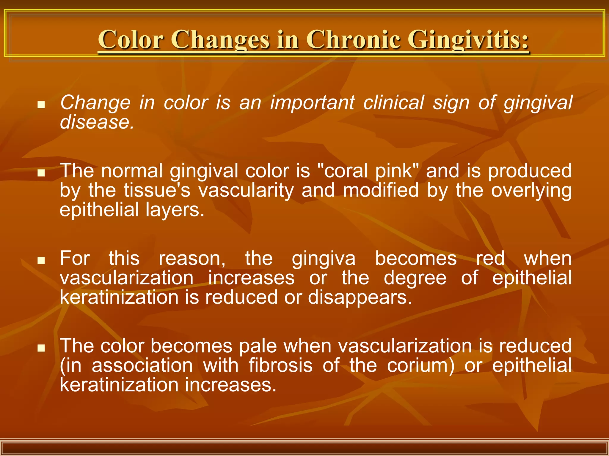 Clinical Features Of Gingivitis.ppt