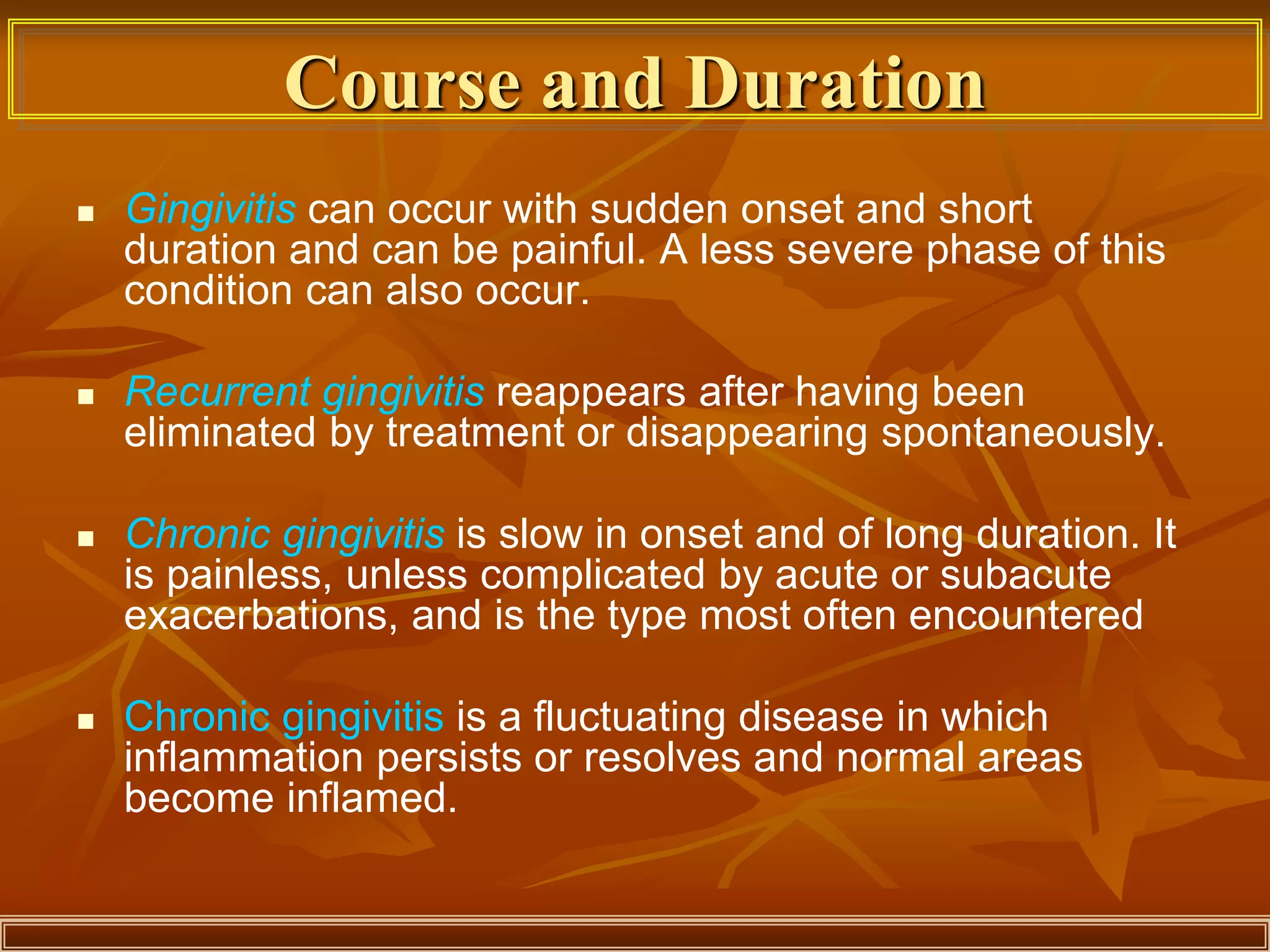 Clinical Features Of Gingivitis.ppt