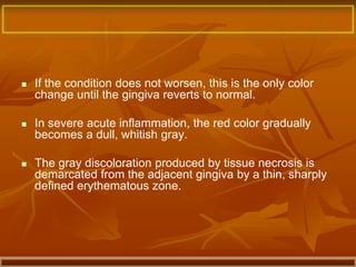 Clinical Features Of Gingivitis.ppt