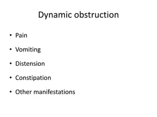 Clinical features of intestinal obstruction | PPTX