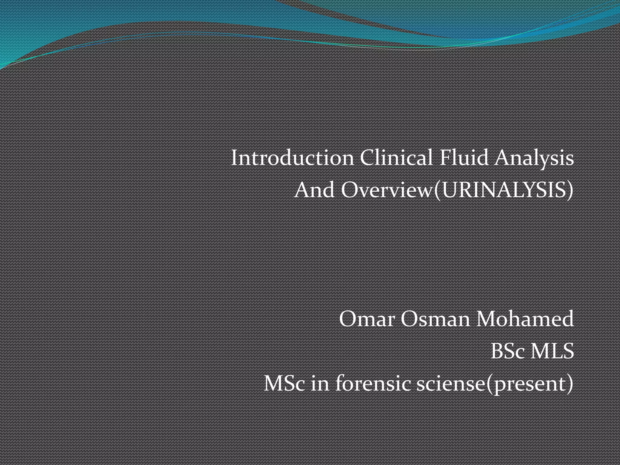 Clinical fluid analysis | PPT