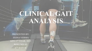 GAIT CYCLE & CLINICAL GAIT ANALYSIS | PDF