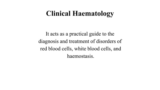 Clinical Haematology : Basic Guide | PPTX