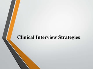 Clinical Interview Strategies.pptx