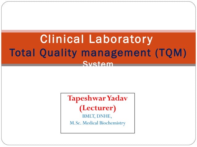 Clinical laboratory total quality management (TQM) system | PPT ...