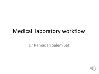 Clinical laboratory workflow - 9.pptx