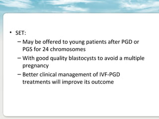 Clinical manaement of in vitrofertilizatonwithpreimplantation ...