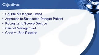 Clinical management of dengue in the primary care | PPTX