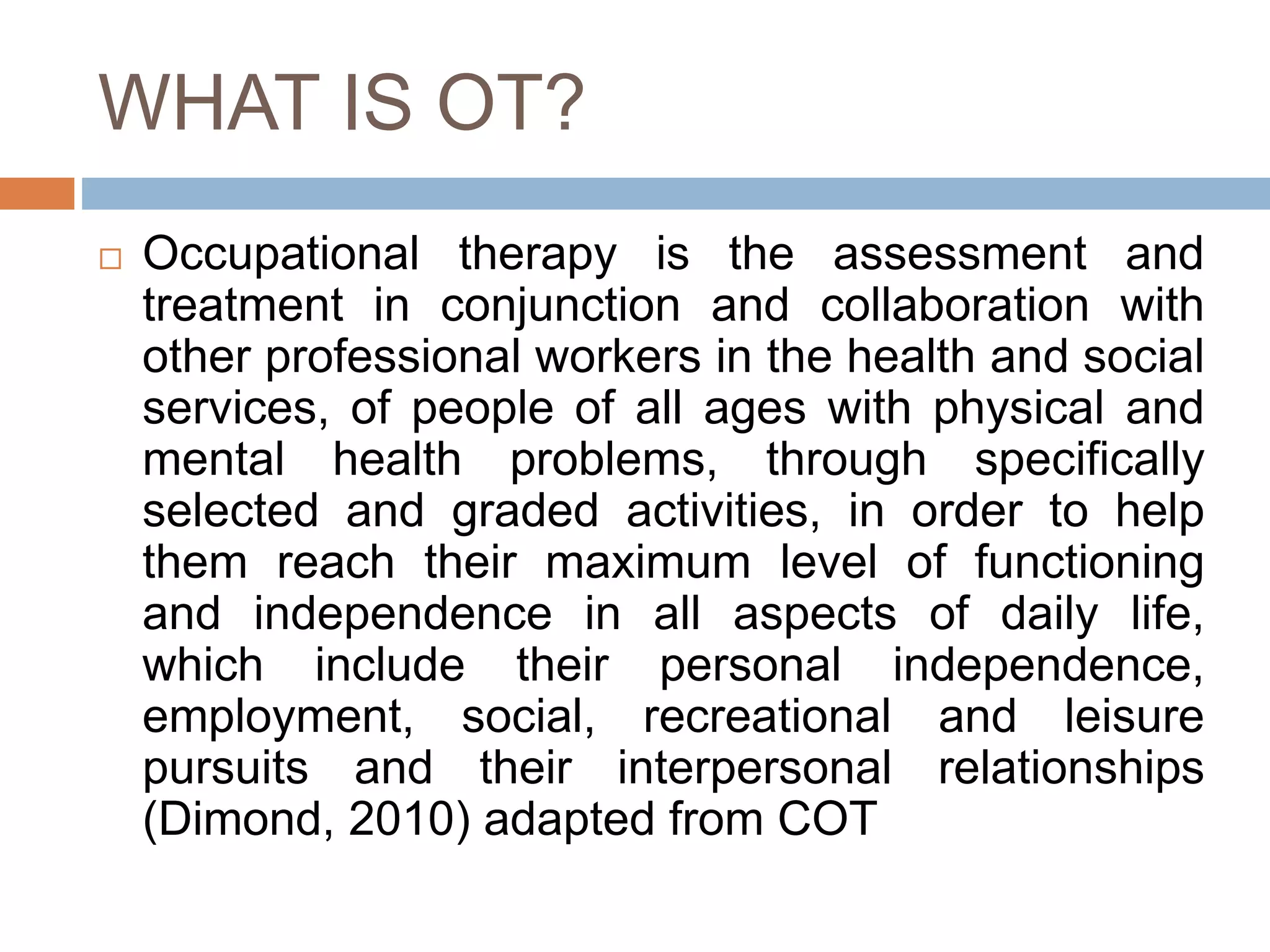 CLINICAL OCCUPATIONAL THERAPY 1 (PSYCHOSOCIAL) 2020_2021.pptx
