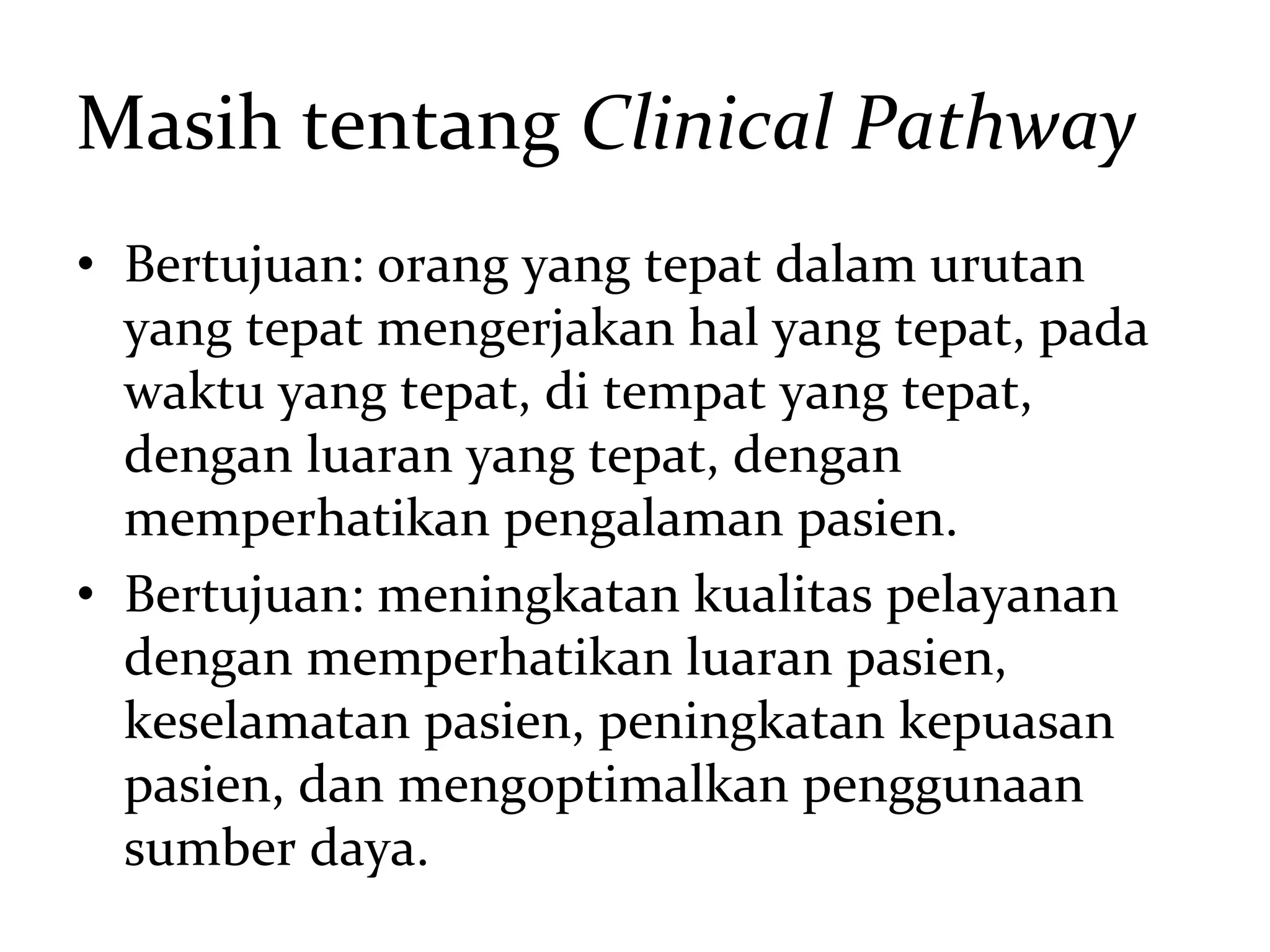 Clinical Pathway: Apa, Mengapa, dan Bagaimana? | PDF