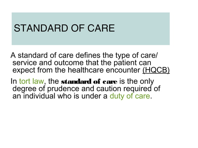 Standard of care / Standard of Practice / Clinical Guideline/ Clinical ...