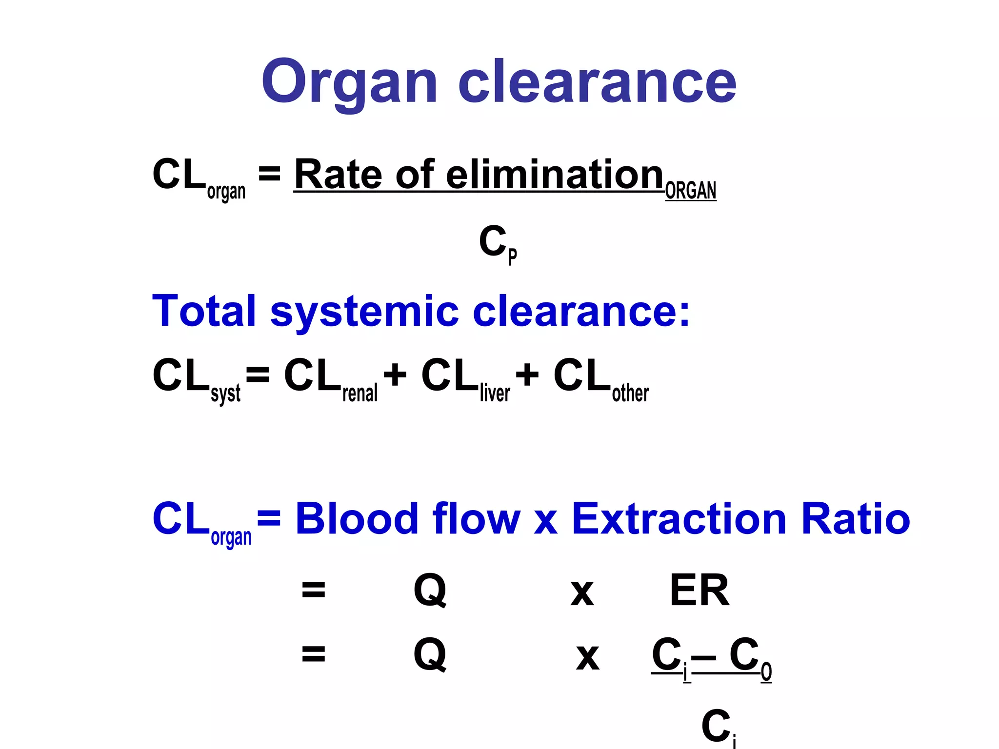 Clinical pharmaco kinetics 1 bioavailability, 1st pass, renal clearance 2011 | PPT