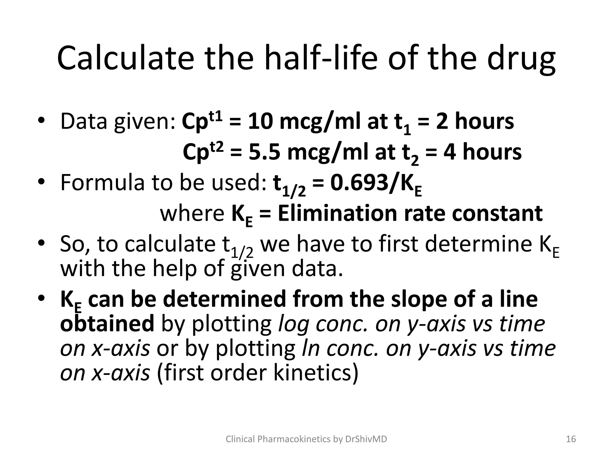 Calculate and Interpret Pharmacokinetic Parameters of a Given Drug | PPTX