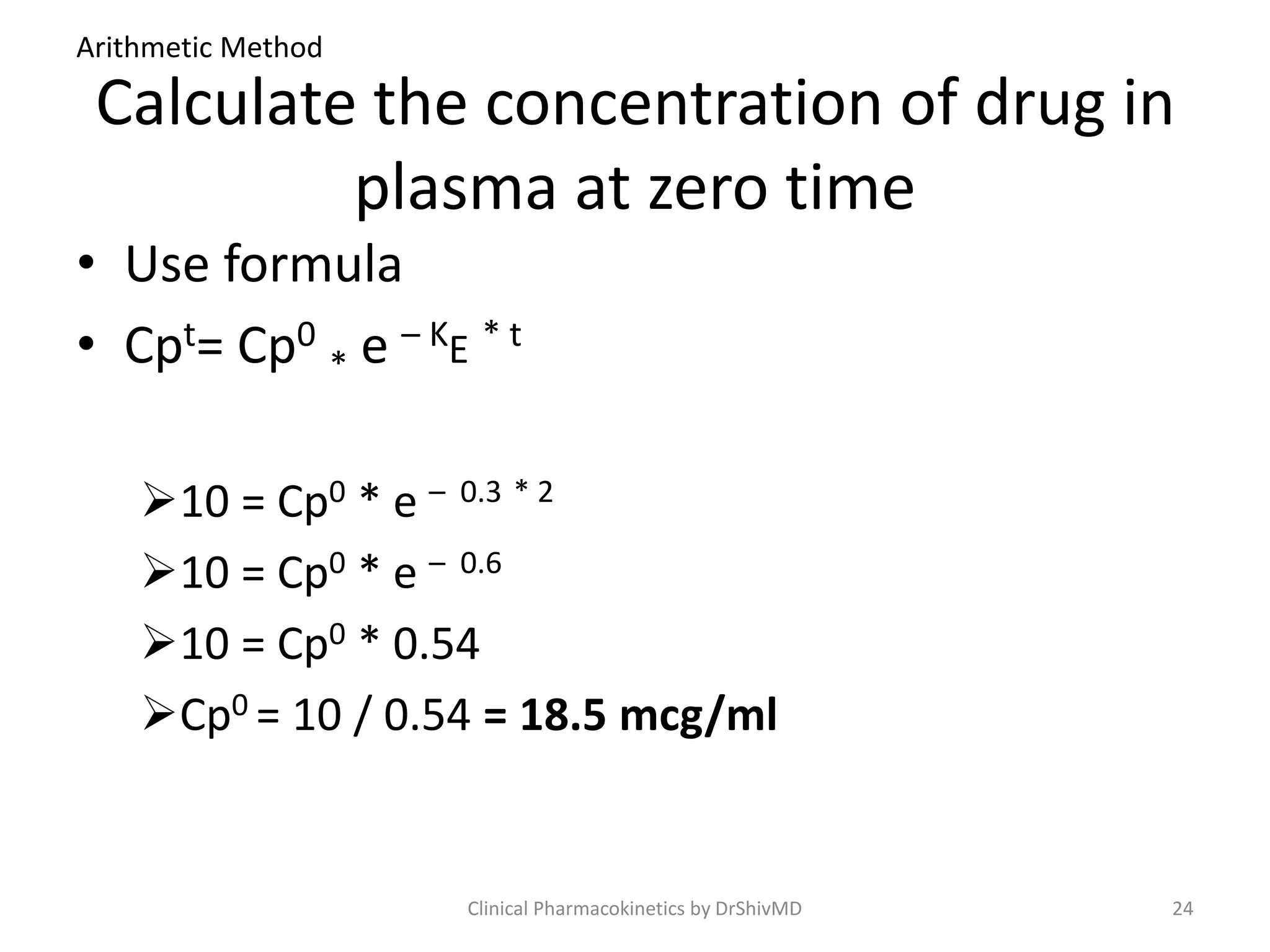 Calculate and Interpret Pharmacokinetic Parameters of a Given Drug | PPTX