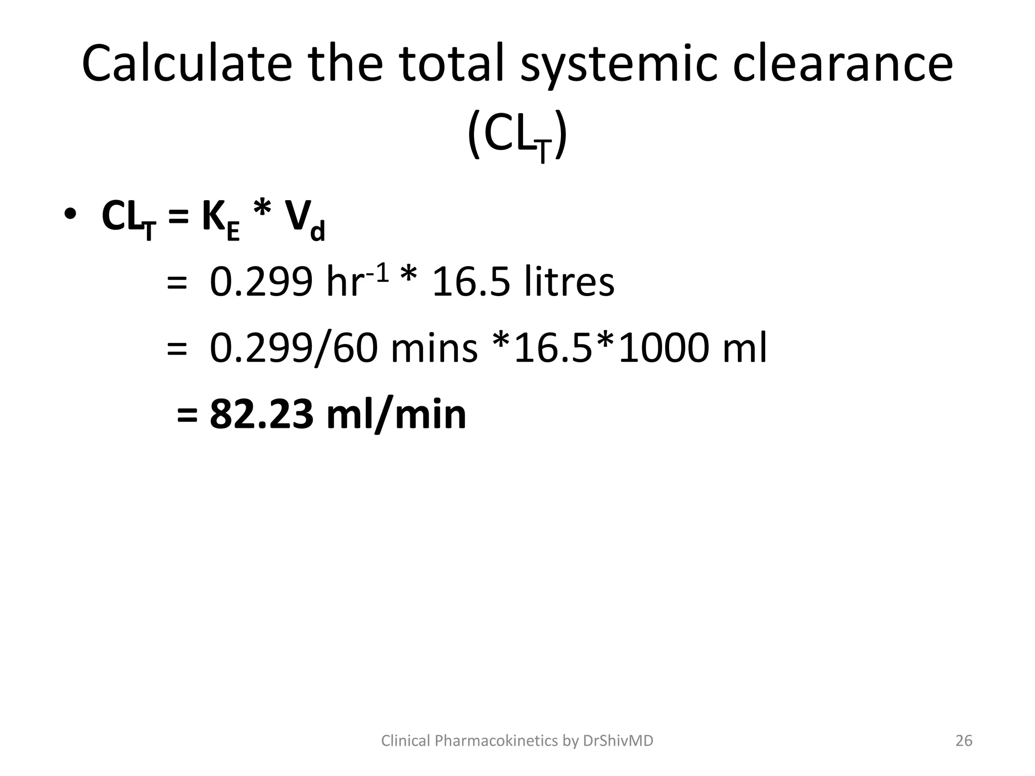 Calculate and Interpret Pharmacokinetic Parameters of a Given Drug | PPTX