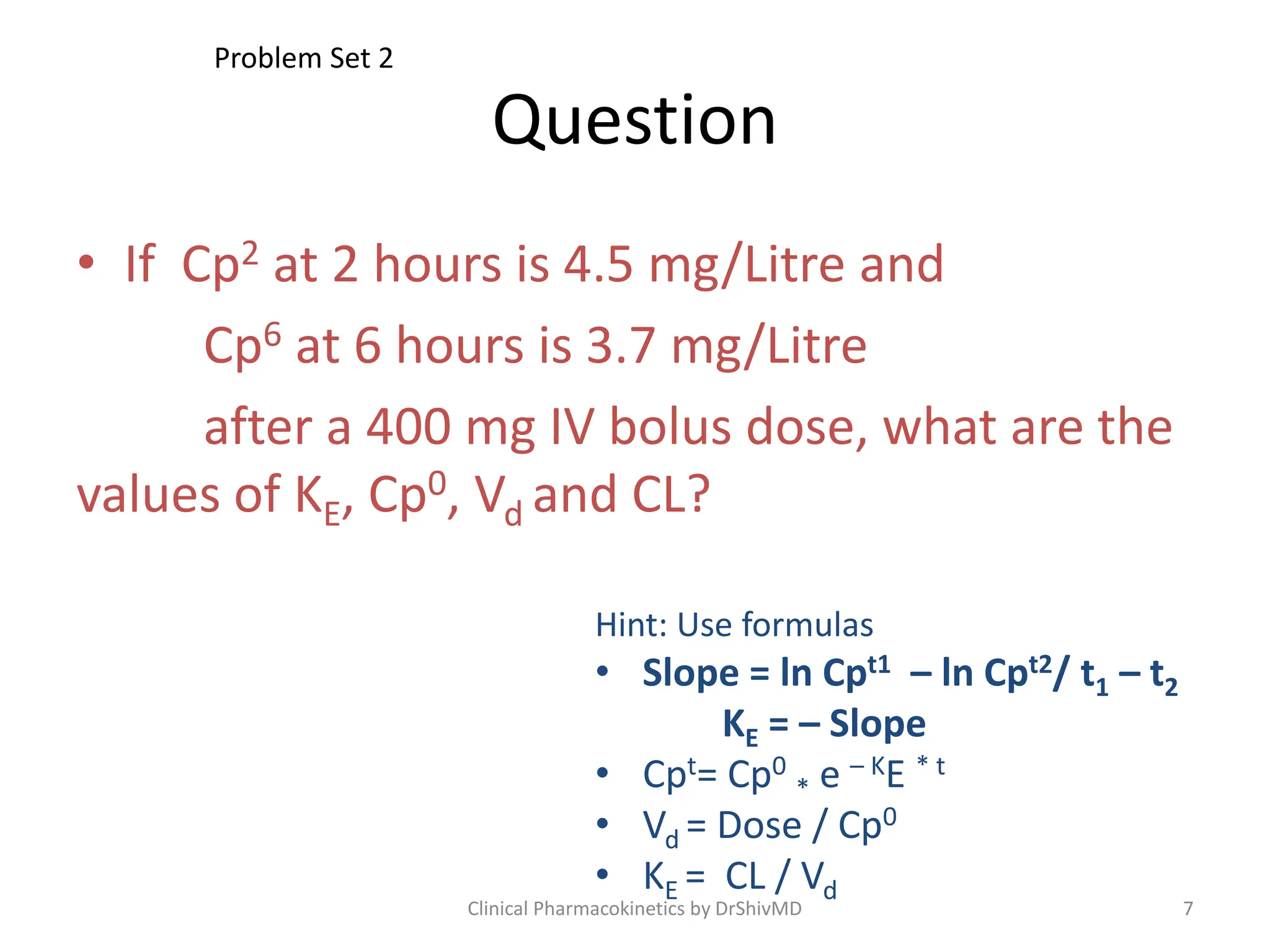 Calculate and Interpret Pharmacokinetic Parameters of a Given Drug | PPTX