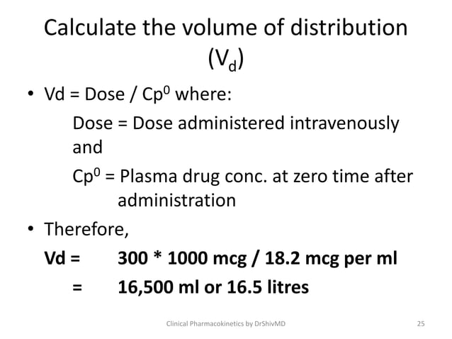 Calculate and Interpret Pharmacokinetic Parameters of a Given Drug ...